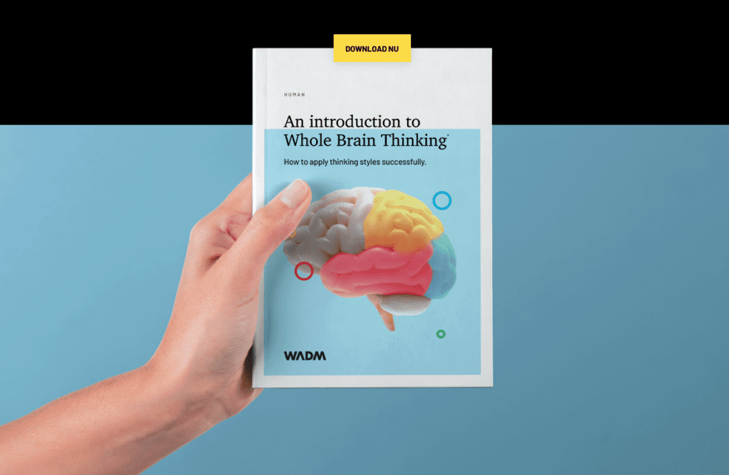 Successfully deploy thinking styles with Whole Brain Thinking®. | WADM